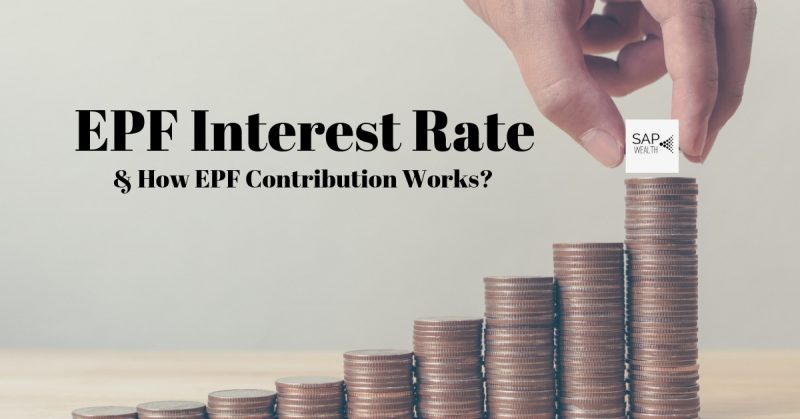 EPF Interest Rate – Updated 2019 – SAP Wealth